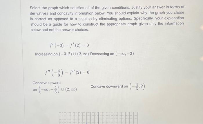 Solved Select the graph which satisfies all of the given | Chegg.com