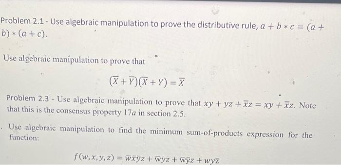 Solved Problem 2.1 - Use algebraic manipulation to prove the | Chegg.com