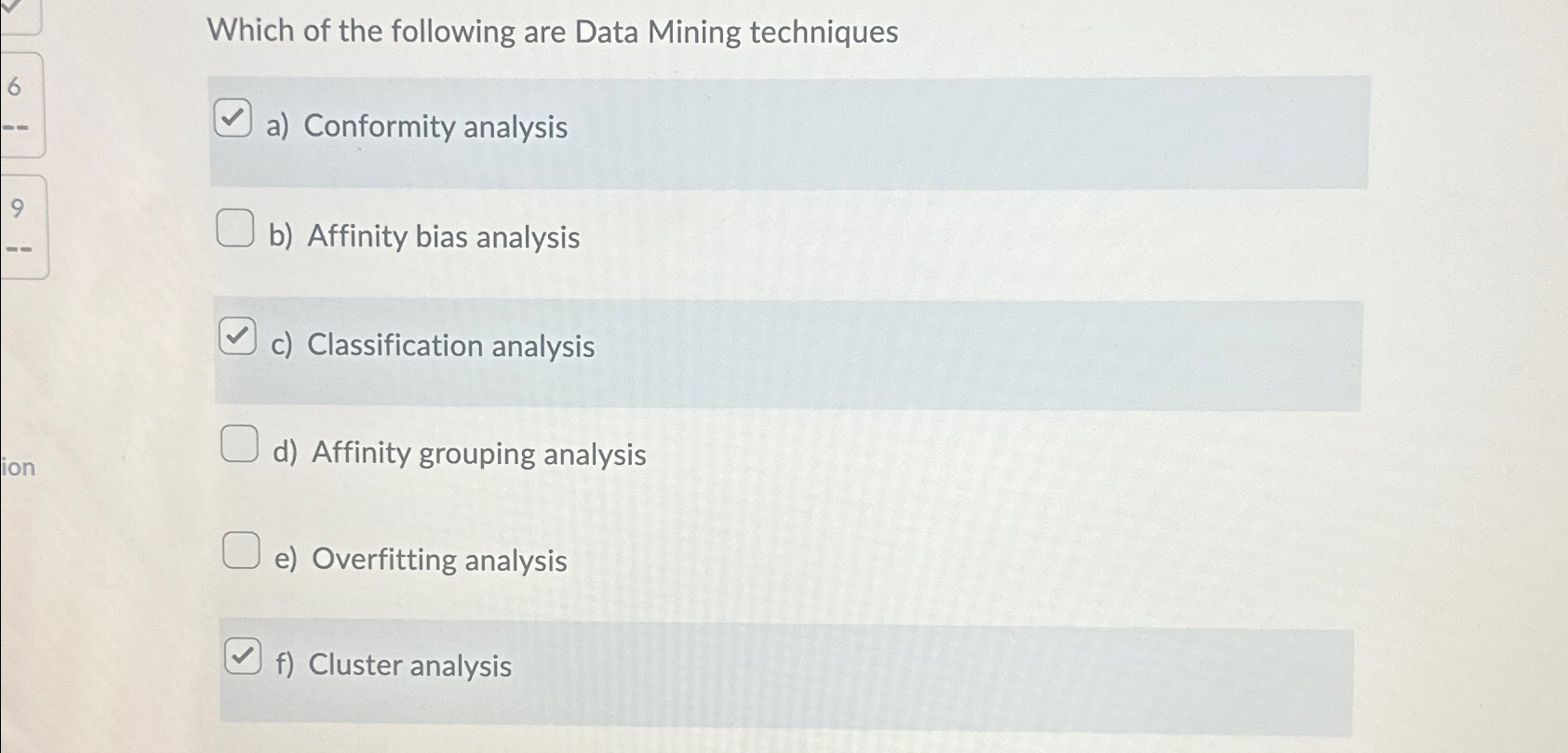 Solved Which of the following are Data Mining techniquesa) | Chegg.com