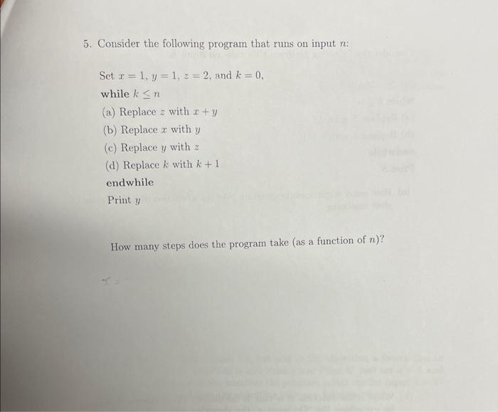 Solved 5. Consider the following program that runs on input | Chegg.com