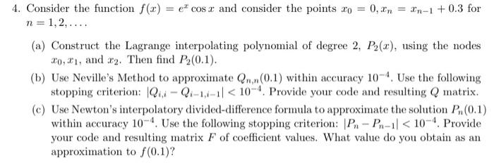 Solved 4. Consider the function f(x)=excosx and consider the | Chegg.com