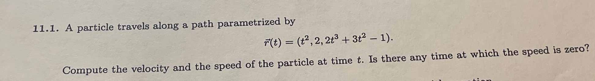 Solved 11.1. ﻿A particle travels along a path parametrized | Chegg.com
