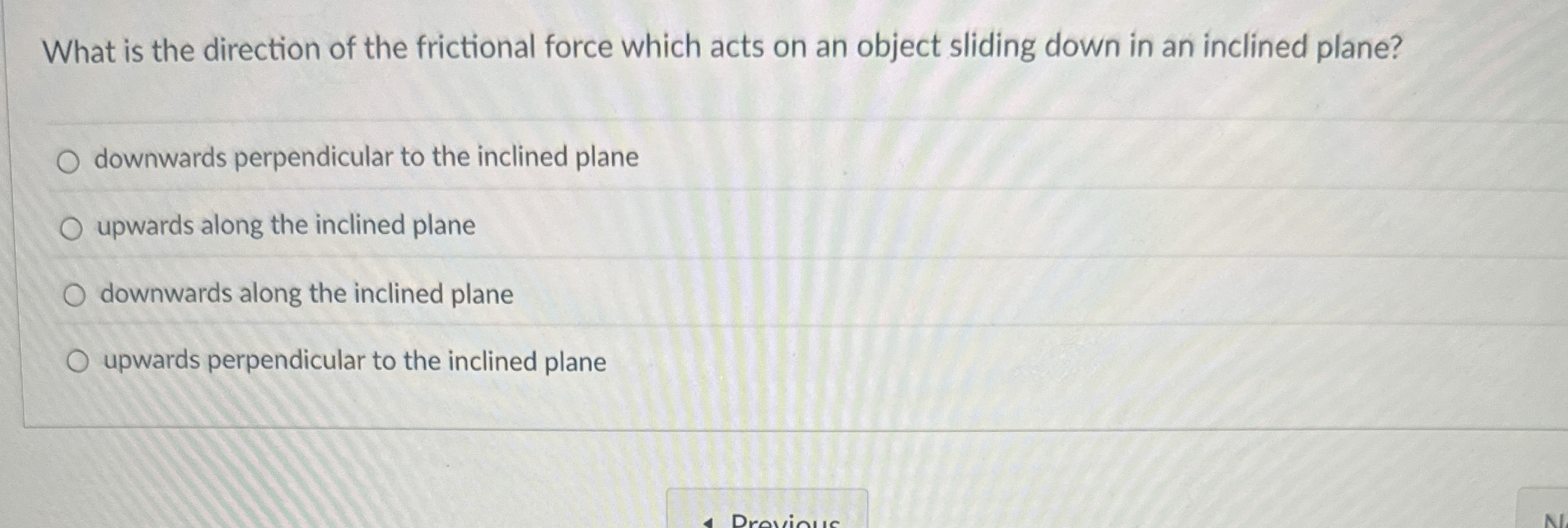 Solved What is the direction of the frictional force which | Chegg.com