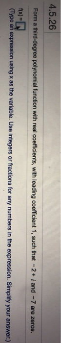 Solved 4.5.26 Form a third-degree polynomial function with | Chegg.com