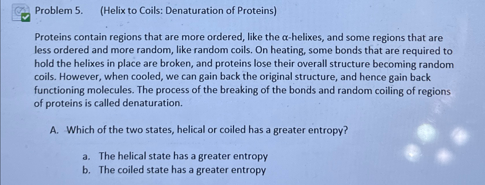 Solved Problem 5. (Helix to Coils: Denaturation of | Chegg.com