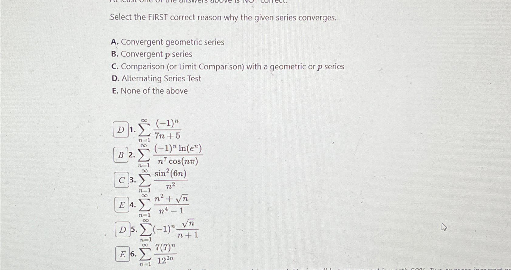 Solved Select the FIRST correct reason why the given series | Chegg.com