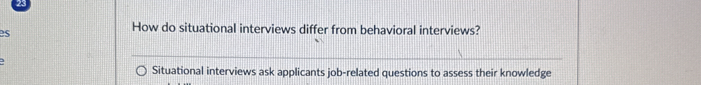 Solved How do situational interviews differ from behavioral | Chegg.com