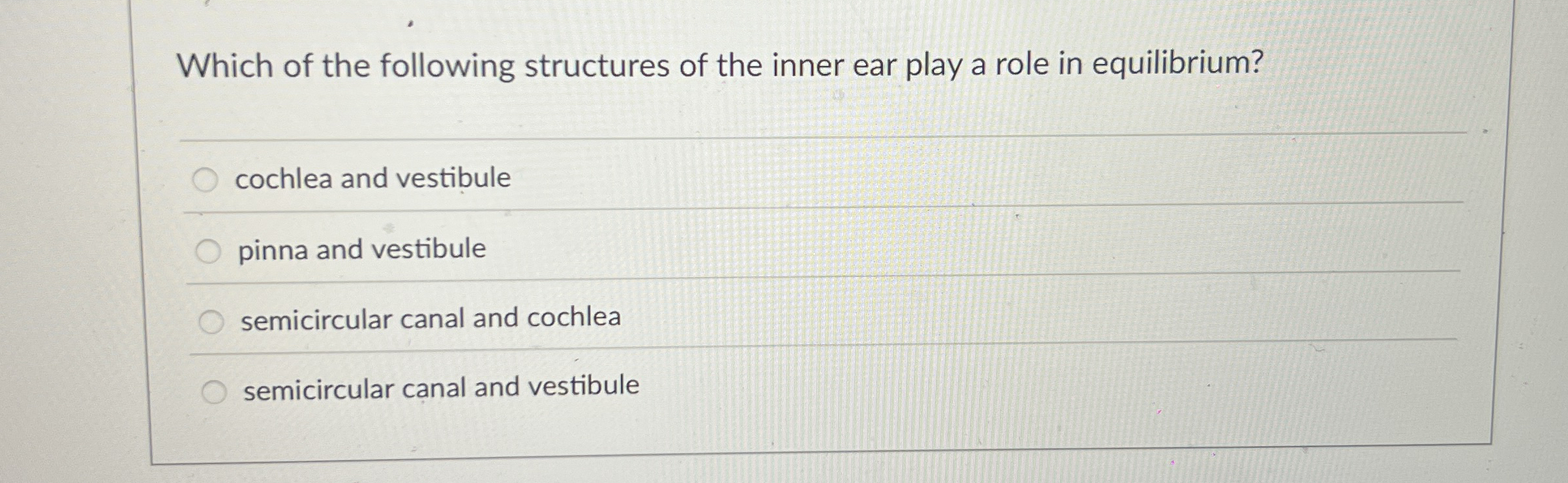 Solved Which of the following structures of the inner ear | Chegg.com