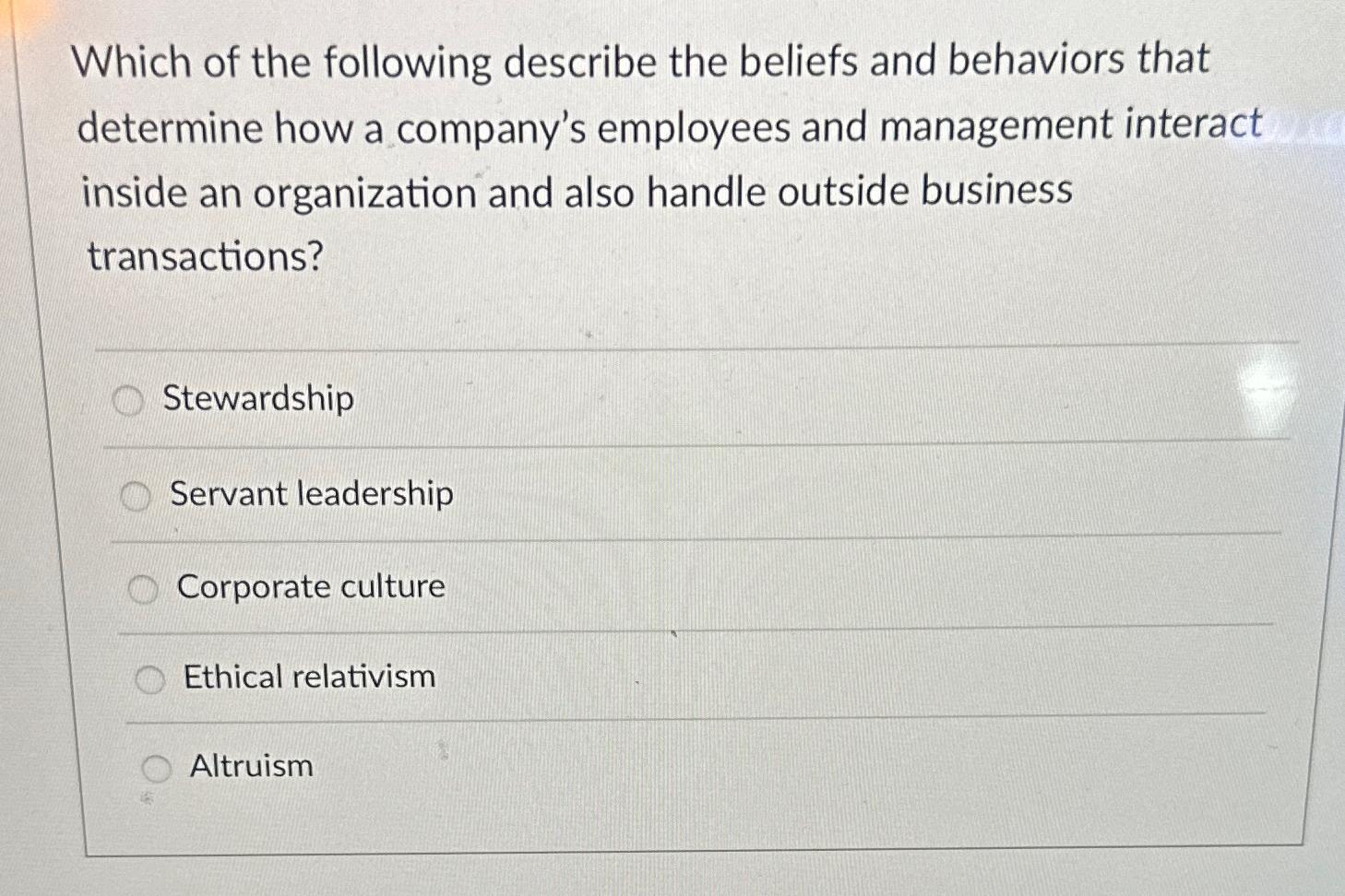 Solved Which of the following describe the beliefs and | Chegg.com