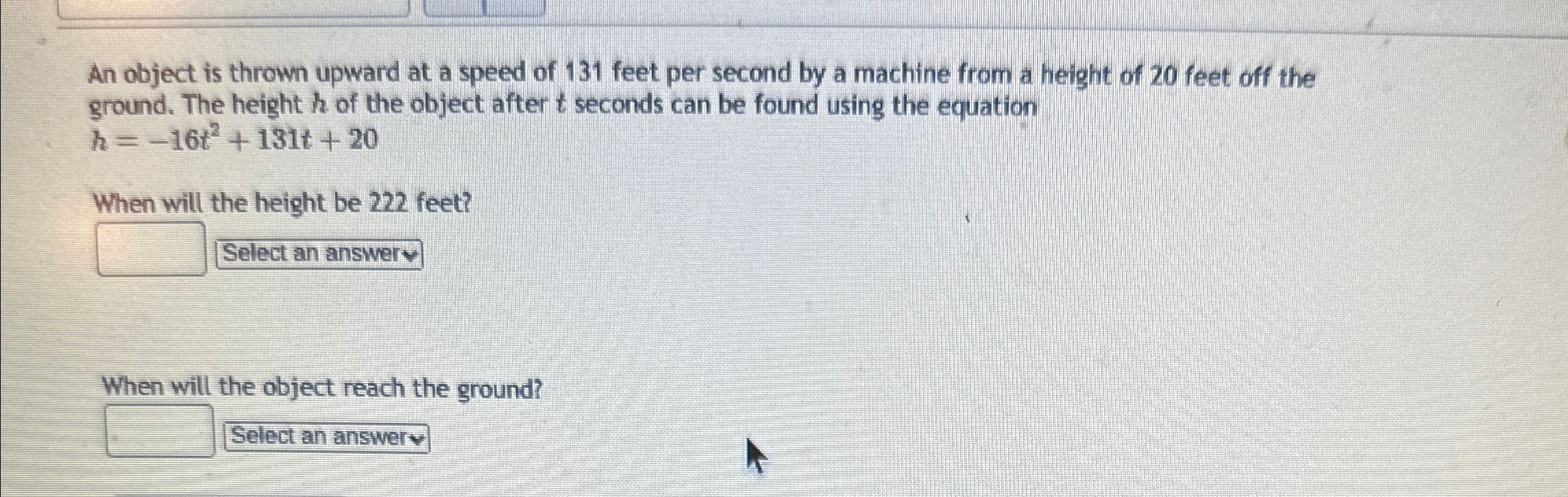 Solved An object is thrown upward at a speed of 131 ﻿feet | Chegg.com
