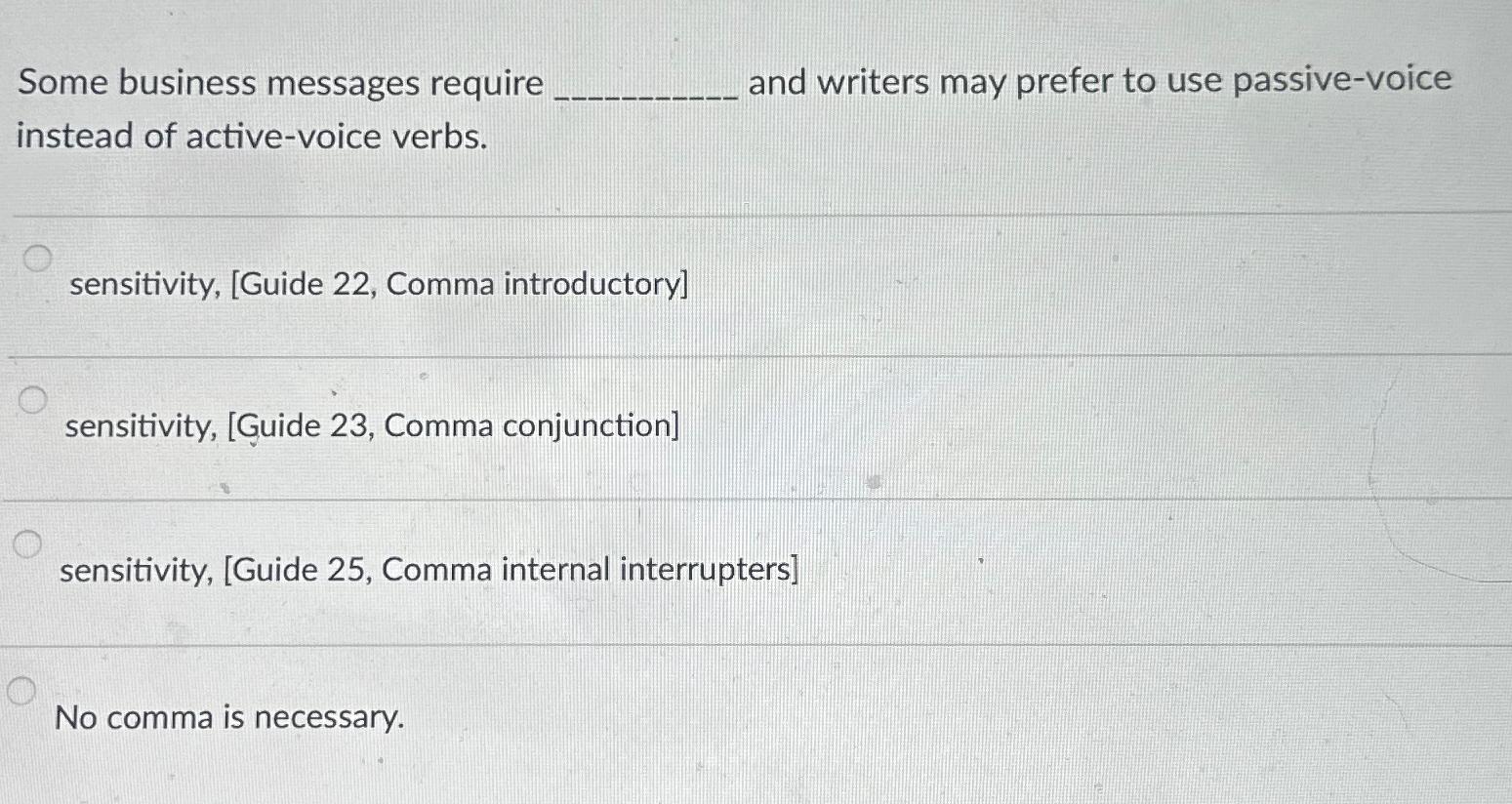 Solved Some business messages require and writers may prefer | Chegg.com