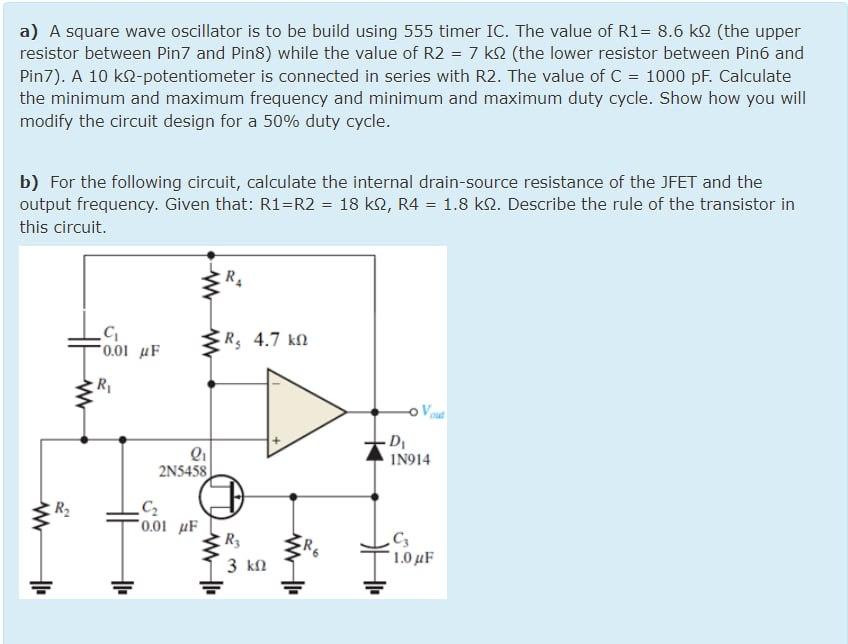 Solved a) ﻿A square wave oscillator is to be build using 555 | Chegg.com