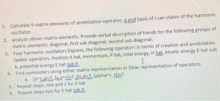 Solved 1. Calculate 9 matrix elements of annihilation | Chegg.com