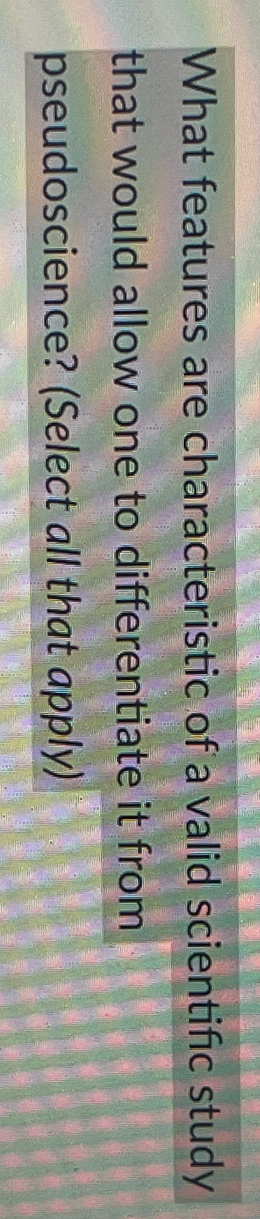 Solved What features are characteristic of a valid | Chegg.com