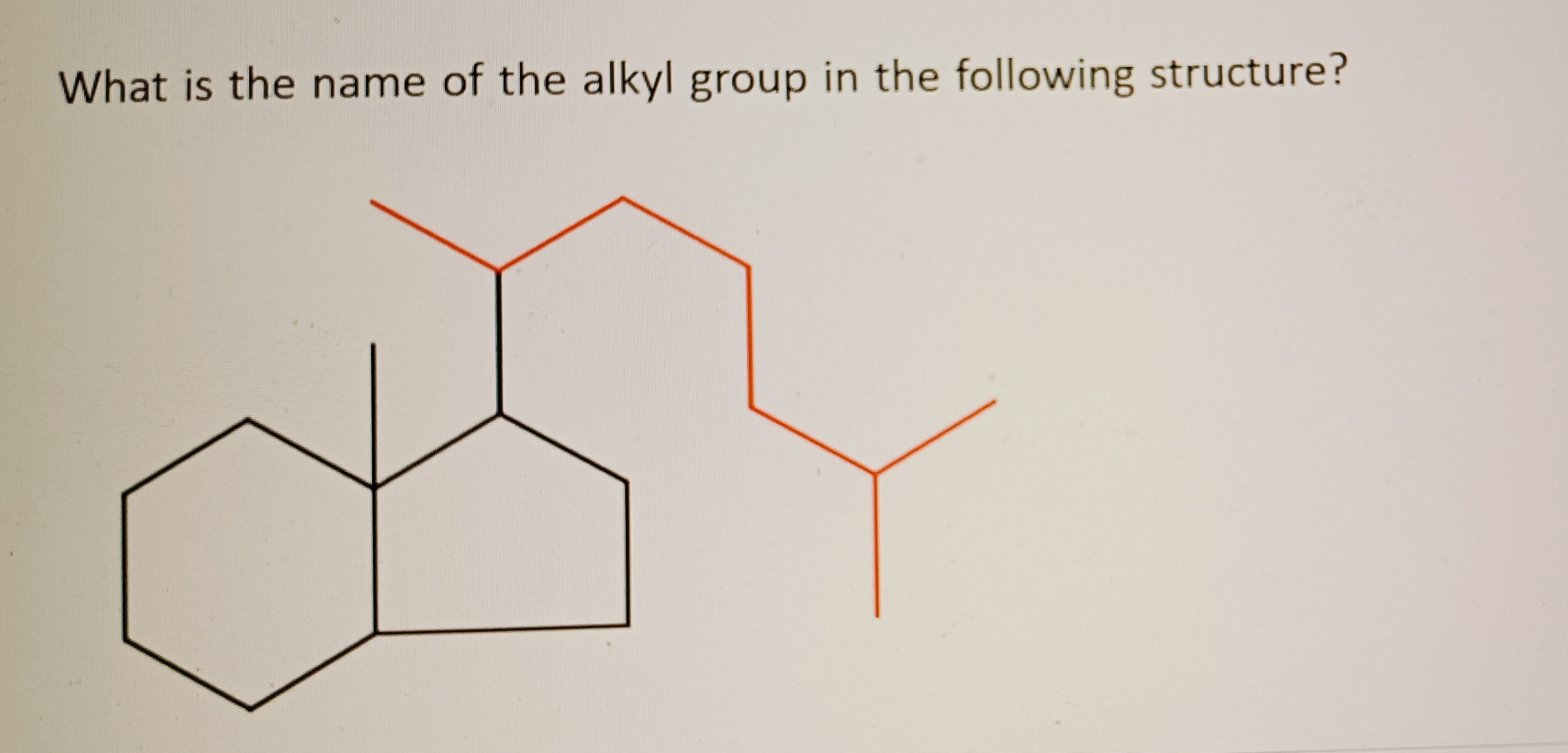 Solved What is the name of the alkyl group in the following | Chegg.com
