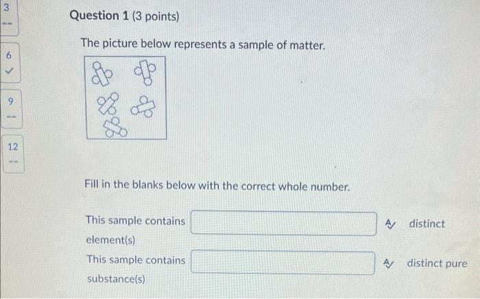 [Solved]: The picture below represents a sample of matter.