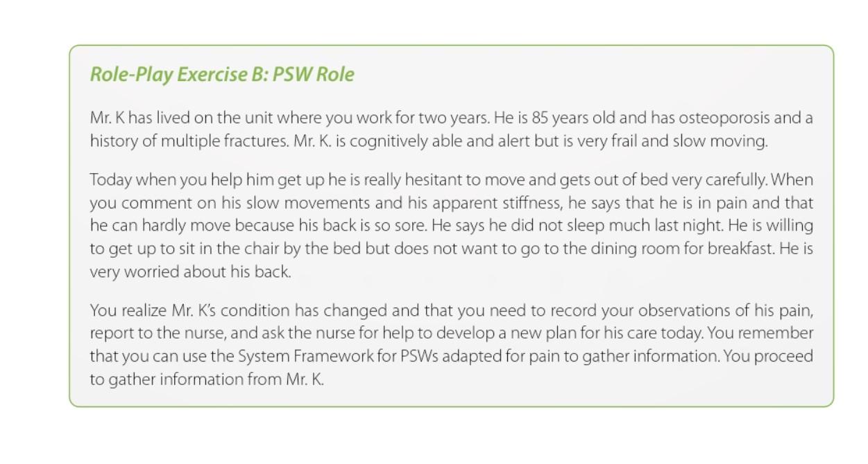 Solved Role-Play Exercise B: PSW Role Mr. K has lived on the | Chegg.com