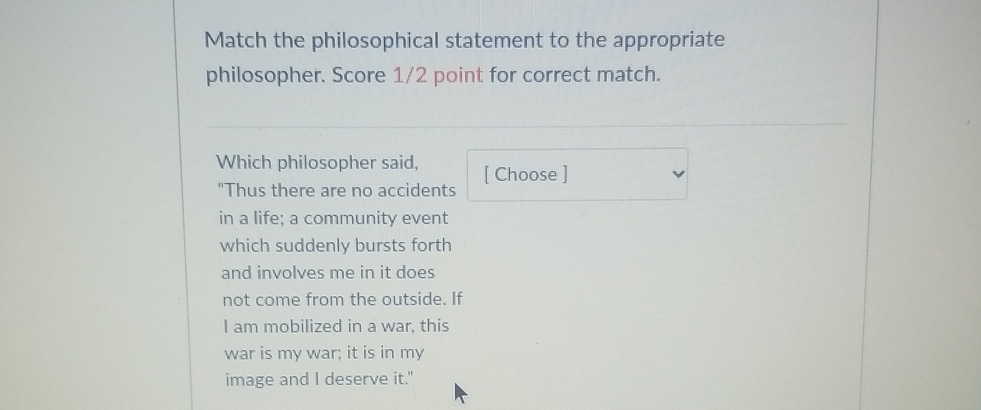 Solved Match the philosophical statement to the appropriate | Chegg.com
