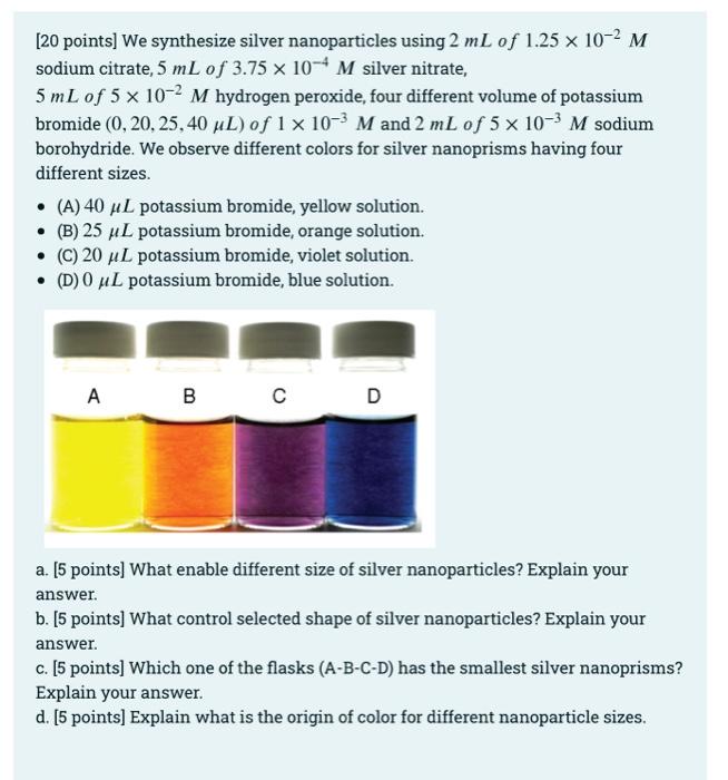 Solved [20 points] We synthesize silver nanoparticles using | Chegg.com