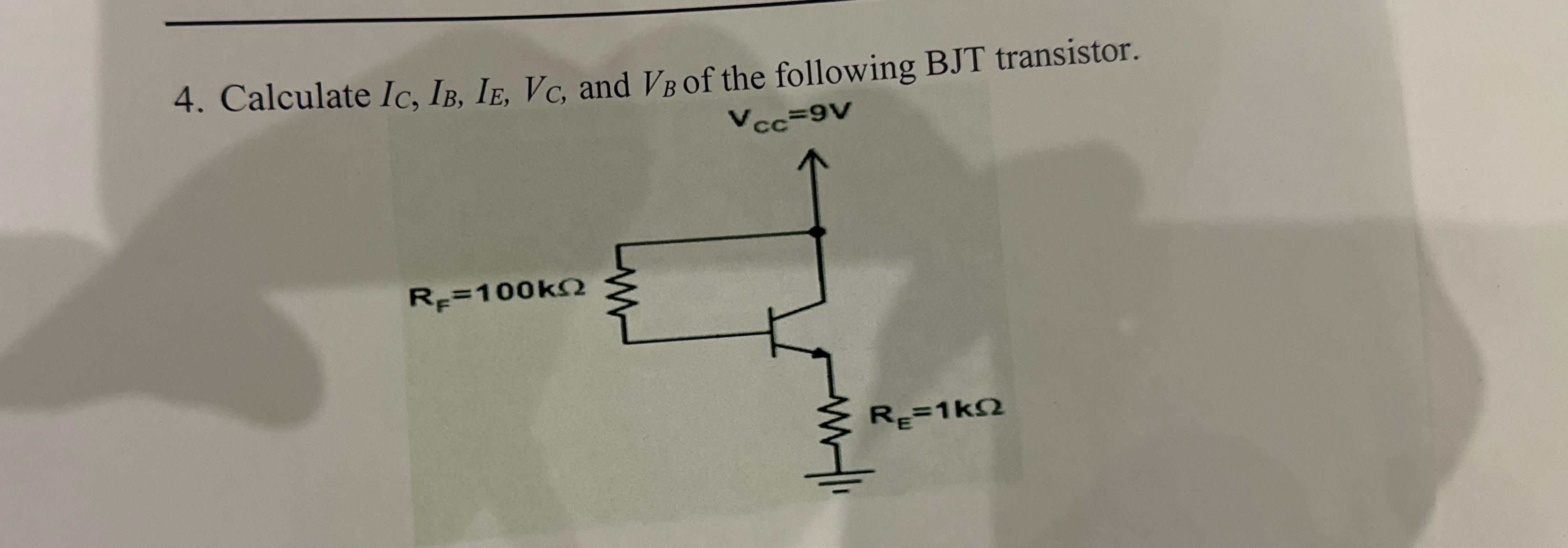 Calculate IC,IB,IE,VC, ﻿and VB ﻿of the following BJT | Chegg.com