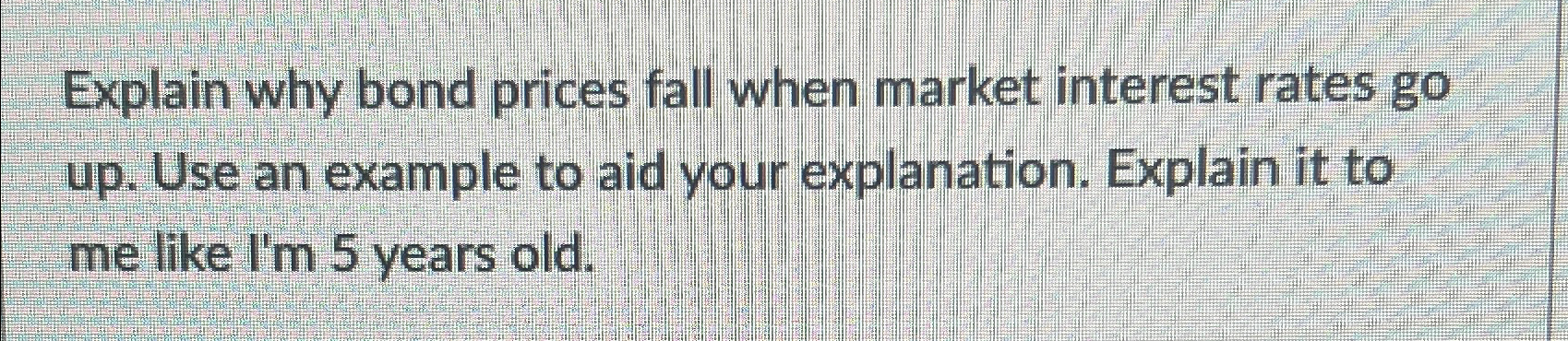 Solved Explain why bond prices fall when market interest | Chegg.com