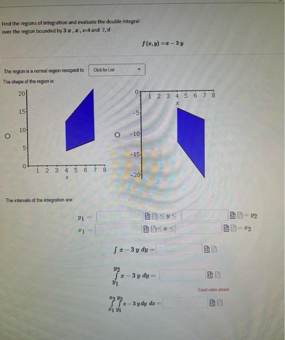 Solved Find the regions of integration and evaluate the | Chegg.com