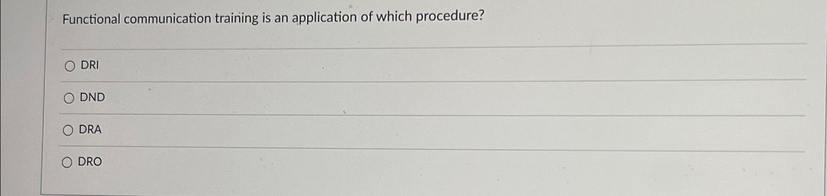Solved Functional communication training is an application | Chegg.com