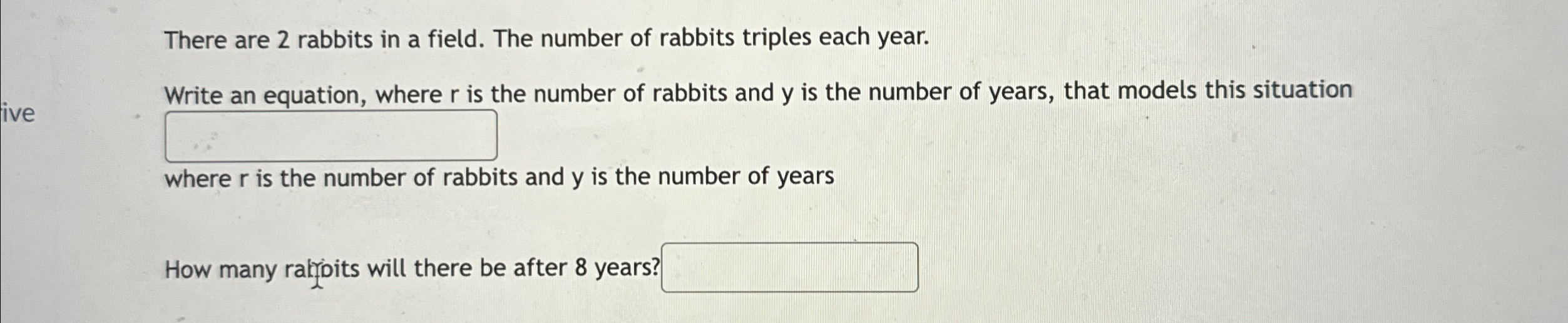 Solved There are 2 ﻿rabbits in a field. The number of | Chegg.com