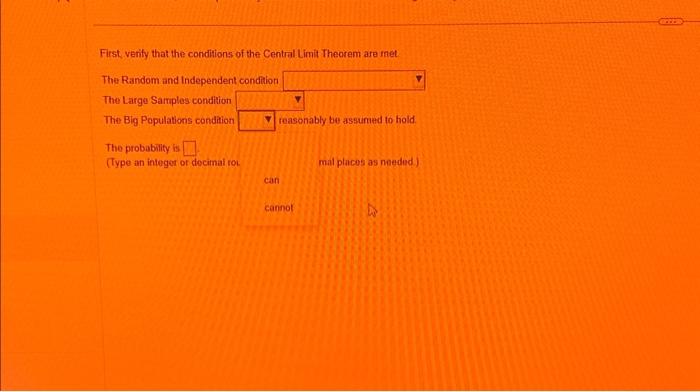 Solved First, verity that the conditions of the Central | Chegg.com
