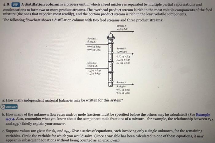 Solved 4.8. WP A distillation column is a process unit in | Chegg.com