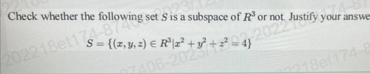 Solved Check whether the following set S is a subspace of R³ | Chegg.com