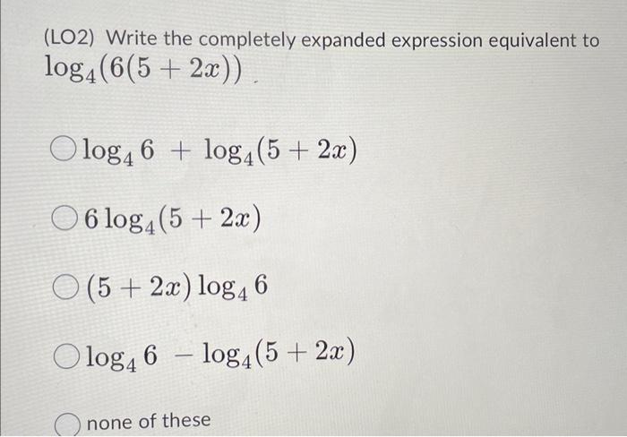 Solved (LO2) Write the completely expanded expression | Chegg.com