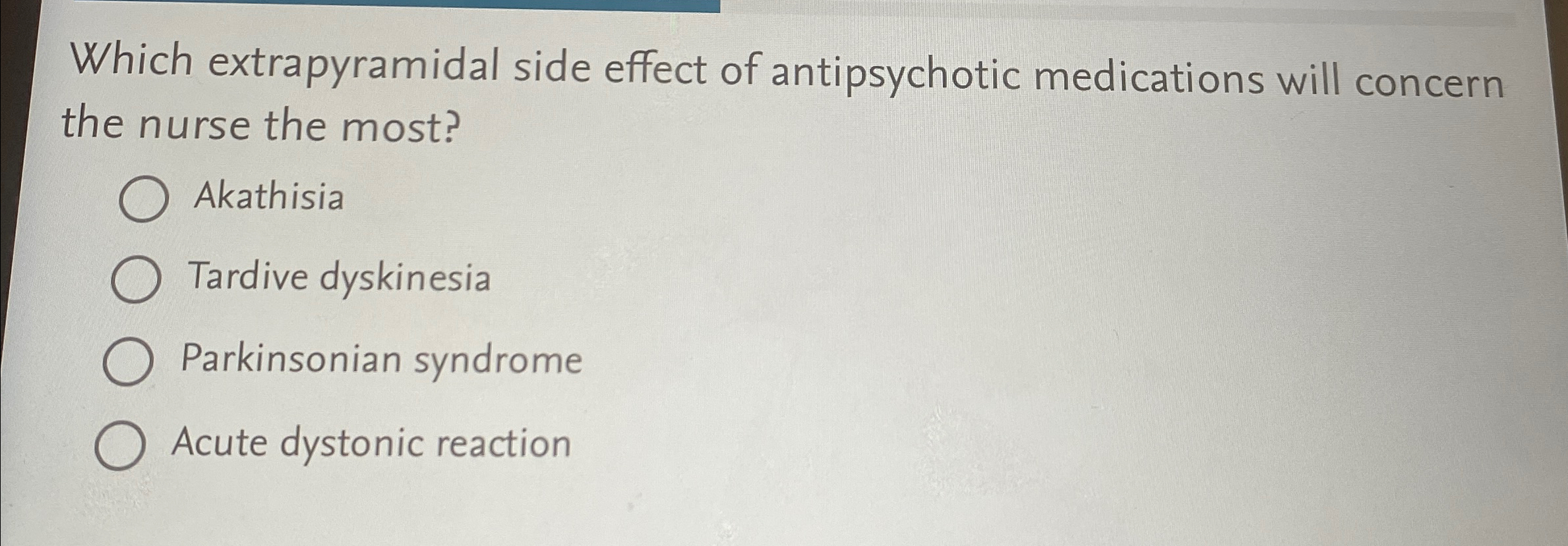 Solved Which extrapyramidal side effect of antipsychotic | Chegg.com