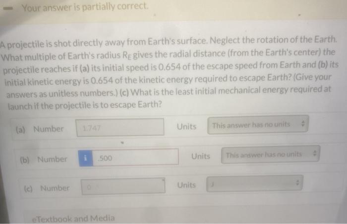 Solved Your Answer Is Partially Correct A Projectile Is