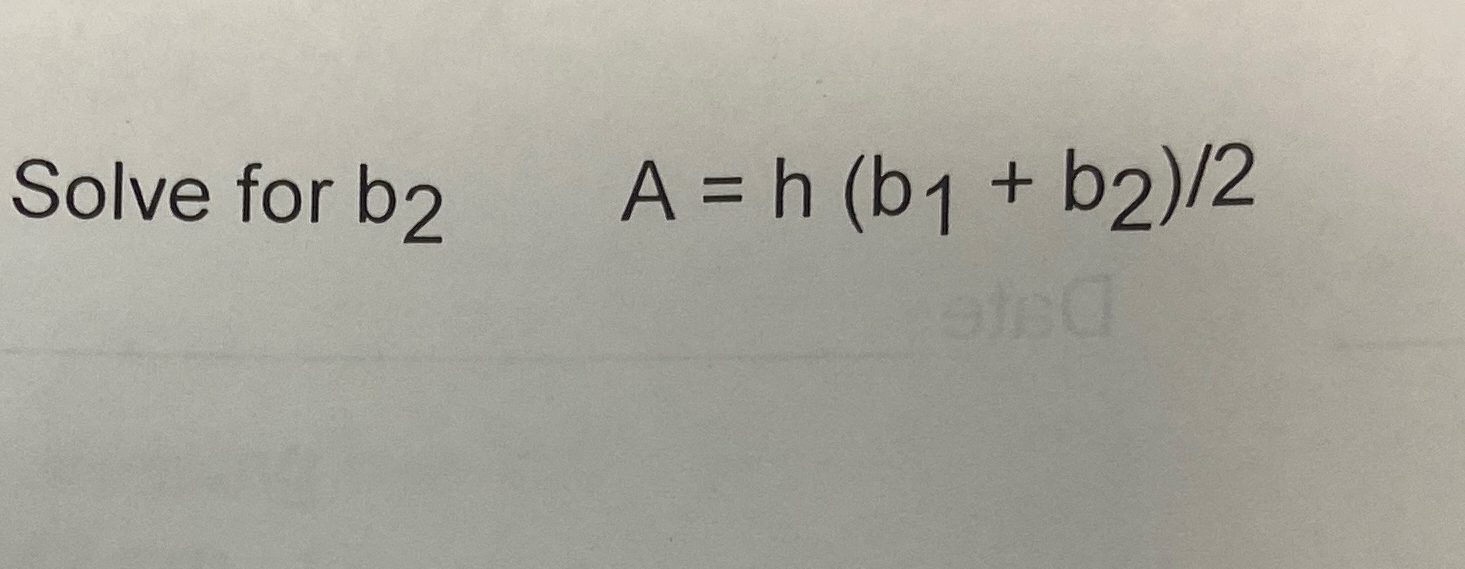 Solved Solve for b2A=hb1+b22 | Chegg.com