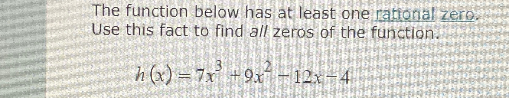 Solved The function below has at least one rational zero. | Chegg.com