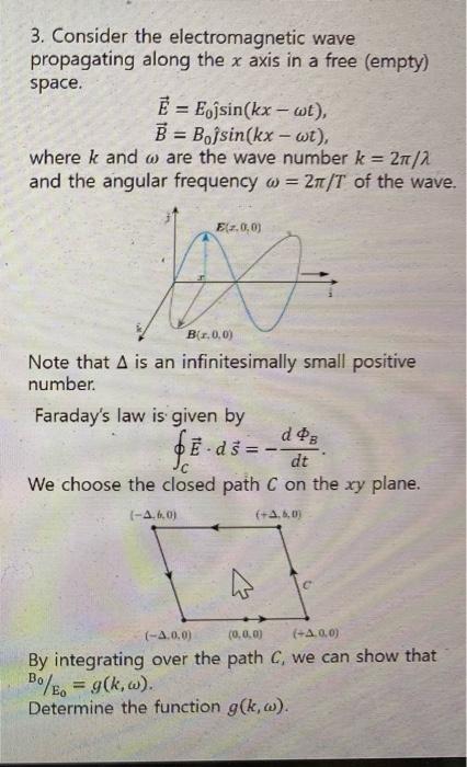 Solved 3. Consider the electromagnetic wave propagating | Chegg.com