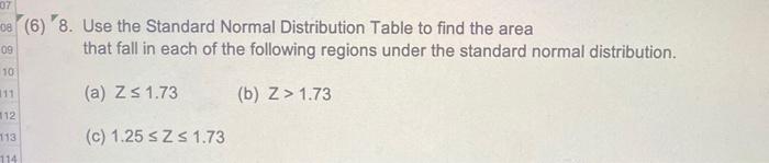 Solved 8. Use the Standard Normal Distribution Table to find | Chegg.com