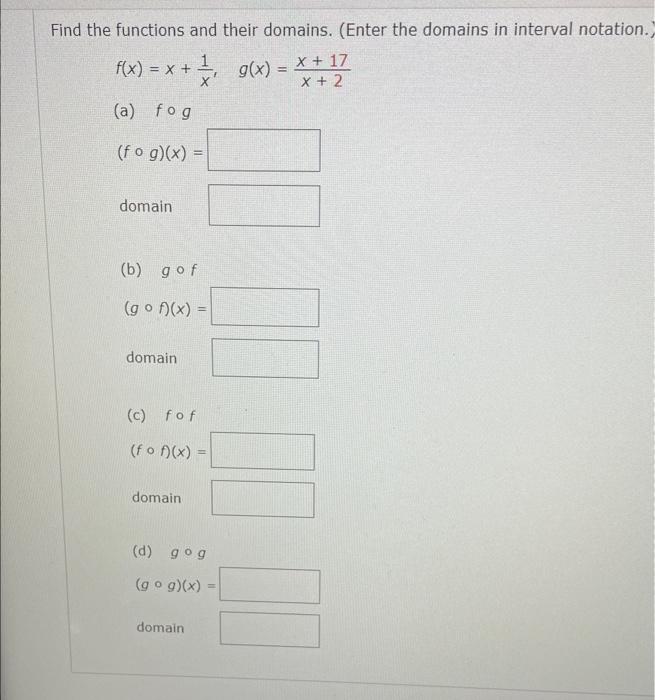 Solved Find the functions and their domains. (Enter the | Chegg.com