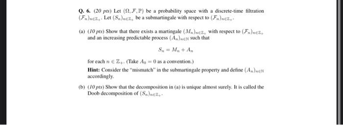 Q. 6. (20 pts) Let (2. F.P) be a probability space | Chegg.com