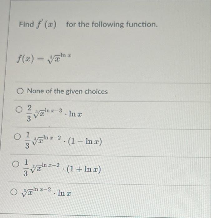 Solved Find f′(x) for the following function. f(x)=3xlnx | Chegg.com