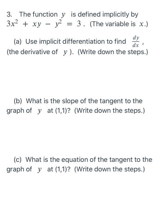 Solved 3. The function y is defined implicitly by 3x2 + xy - | Chegg.com