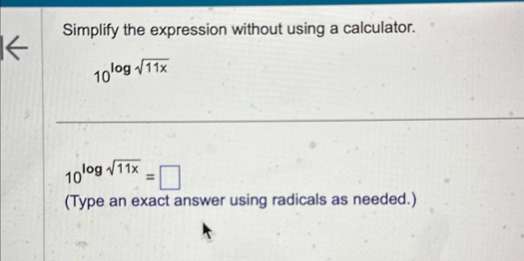 Solved Simplify the expression without using a | Chegg.com