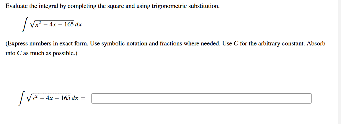 Solved Evaluate the integral by ﻿completing the square and | Chegg.com