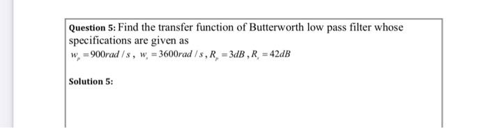 Solved Question 5: Find the transfer function of Butterworth | Chegg.com