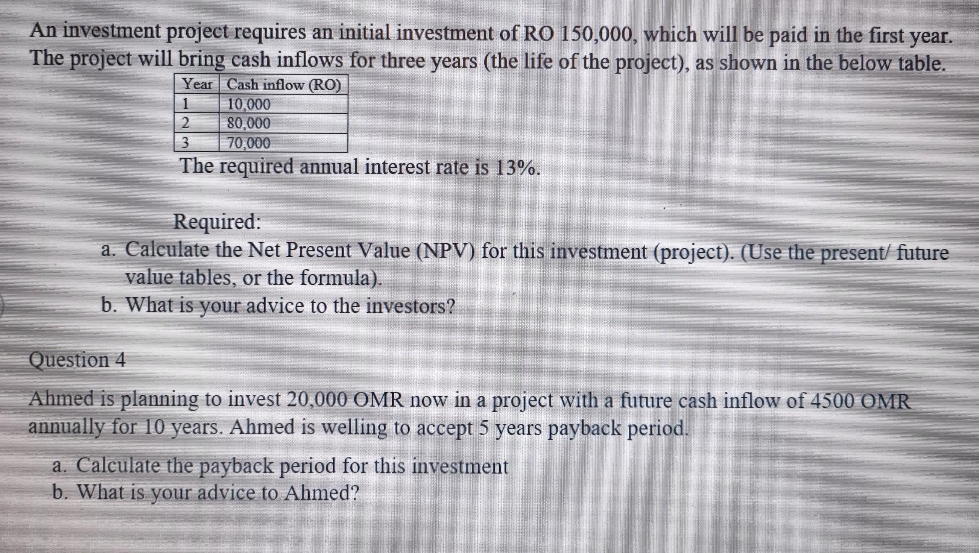 Solved An investment project requires an initial investment | Chegg.com