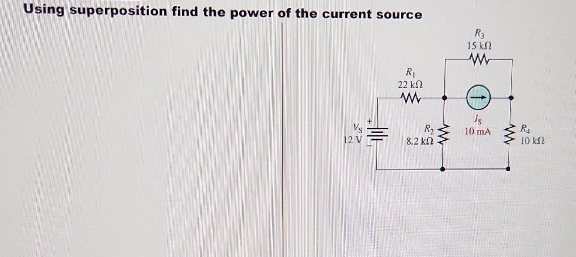 Solved Using superposition find the power of the current | Chegg.com