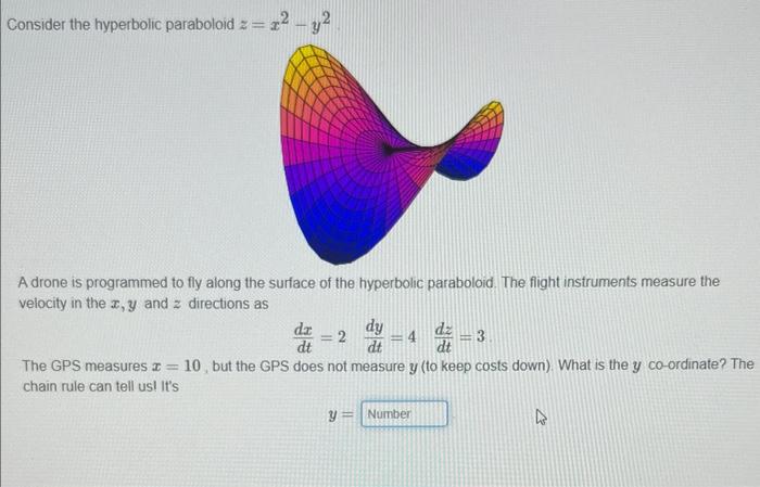 Solved Consider the hyperbolic paraboloid z=x2−y2 A drone is | Chegg.com