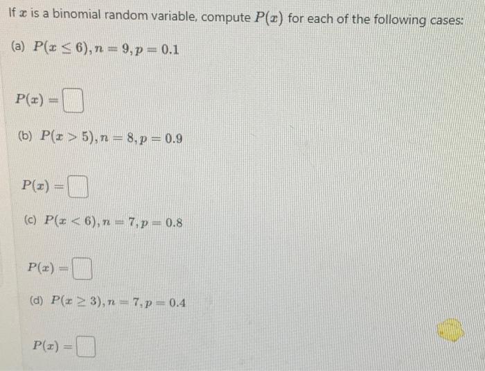 Solved If x is a binomial random variable, compute P(x) for | Chegg.com