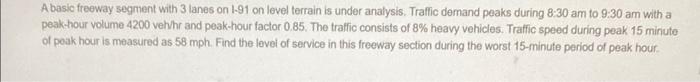 Solved A basic freeway segment with 3 lanes on 1.91 on level | Chegg.com